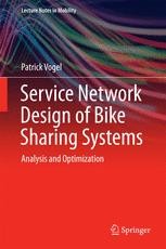 Service Network Design of Bike Sharing Systems: Analysis and ...