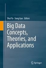 Big Data Concepts, Theories, and Applications | SpringerLink