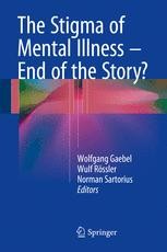 The Stigma of Mental Illness - End of the Story? | SpringerLink