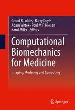 Computational Biomechanics for Medicine: Imaging, Modeling and ...