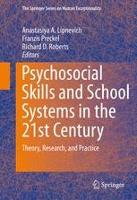 Psychosocial Skills and School Systems in the 21st Century: Theory ...