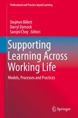 Supporting Learning Across Working Life: Models, Processes and ...
