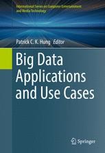 Big Data Applications and Use Cases | Springer Nature Link (formerly ...