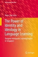 The Power of Identity and Ideology in Language Learning: Designer ...