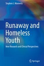 Runaway and Homeless Youth: New Research and Clinical Perspectives ...
