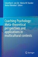 Coaching Psychology: Meta-theoretical perspectives and applications in multicultural contexts ...
