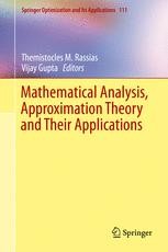 Mathematical Analysis, Approximation Theory and Their Applications ...