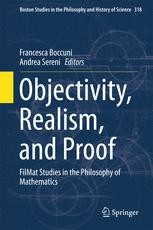 Objectivity, Realism, and Proof: FilMat Studies in the Philosophy of ...