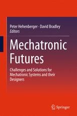 Mechatronic Futures: Challenges and Solutions for Mechatronic Systems ...