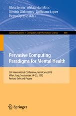 Pervasive Computing Paradigms for Mental Health: 5th International Conference, MindCare 2015 ...