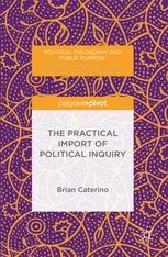 The Practical Import of Political Inquiry | SpringerLink