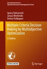 Multiple Criteria Decision Making by Multiobjective Optimization: A Toolbox | Springer Nature ...