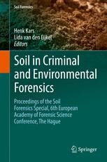 Soil in Criminal and Environmental Forensics: Proceedings of the Soil ...