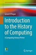Introduction to the History of Computing: A Computing History Primer ...