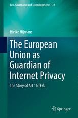 The European Union as Guardian of Internet Privacy: The Story of Art 16 ...