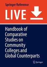 Handbook of Comparative Studies on Community Colleges and Global ...