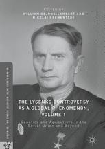 The Lysenko Controversy as a Global Phenomenon, Volume 1: Genetics and ...