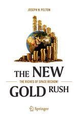 The New Gold Rush: The Riches of Space Beckon! | SpringerLink