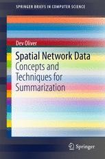 Spatial Network Data: Concepts and Techniques for Summarization ...