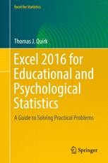Excel 2016 for Educational and Psychological Statistics: A Guide to Solving Practical Problems ...