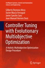 Controller Tuning with Evolutionary Multiobjective Optimization: A Holistic Multiobjective ...