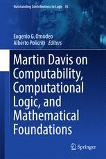 Martin Davis on Computability, Computational Logic, and Mathematical ...