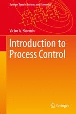 Introduction to Process Control: Analysis, Mathematical Modeling ...