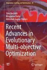 Recent Advances in Evolutionary Multi-objective Optimization | SpringerLink