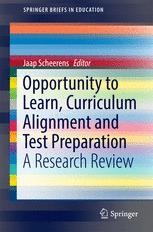 Opportunity to Learn, Curriculum Alignment and Test Preparation: A ...