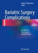 Bariatric Surgery Complications: The Medical Practitioner’s Essential ...