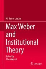 Max Weber and Institutional Theory | SpringerLink