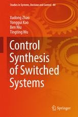 Control Synthesis of Switched Systems | Springer Nature Link (formerly ...