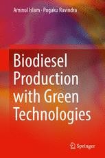 Biodiesel Production with Green Technologies | Springer Nature Link ...
