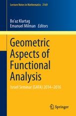 Geometric Aspects of Functional Analysis: Israel Seminar (GAFA) 2014 ...