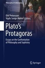 Plato’s Protagoras: Essays on the Confrontation of Philosophy and ...