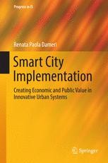 Smart City Implementation: Creating Economic and Public Value in ...