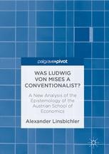 Was Ludwig von Mises a Conventionalist?: A New Analysis of the ...