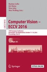 Computer Vision – ECCV 2016: 14th European Conference, Amsterdam, The Netherlands, October 11-14 ...