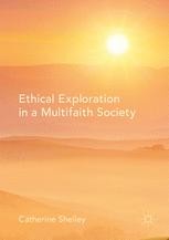 Ethical Exploration in a Multifaith Society | Springer Nature Link ...