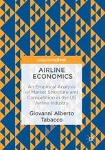 Airline Economics: An Empirical Analysis of Market Structure and ...
