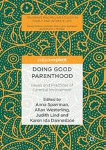 Doing Good Parenthood: Ideals and Practices of Parental Involvement ...