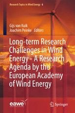Long-term Research Challenges in Wind Energy - A Research Agenda by the ...