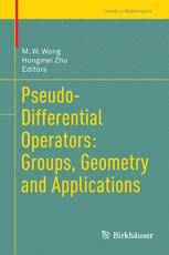 Pseudo-Differential Operators: Groups, Geometry and Applications | SpringerLink
