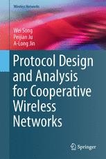 Protocol Design and Analysis for Cooperative Wireless Networks ...