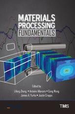Materials Processing Fundamentals | SpringerLink