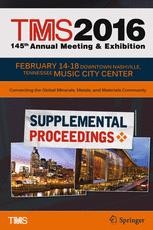 TMS 2016 145th Annual Meeting & Exhibition, Annual Meeting Supplemental ...
