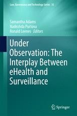 Under Observation: The Interplay Between eHealth and Surveillance ...