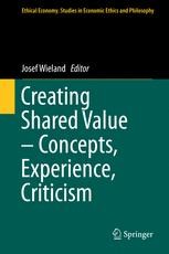 Creating Shared Value – Concepts, Experience, Criticism | SpringerLink