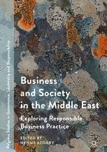 Business and Society in the Middle East: Exploring Responsible Business ...