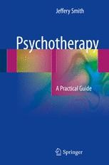 Psychotherapy: A Practical Guide | Springer Nature Link